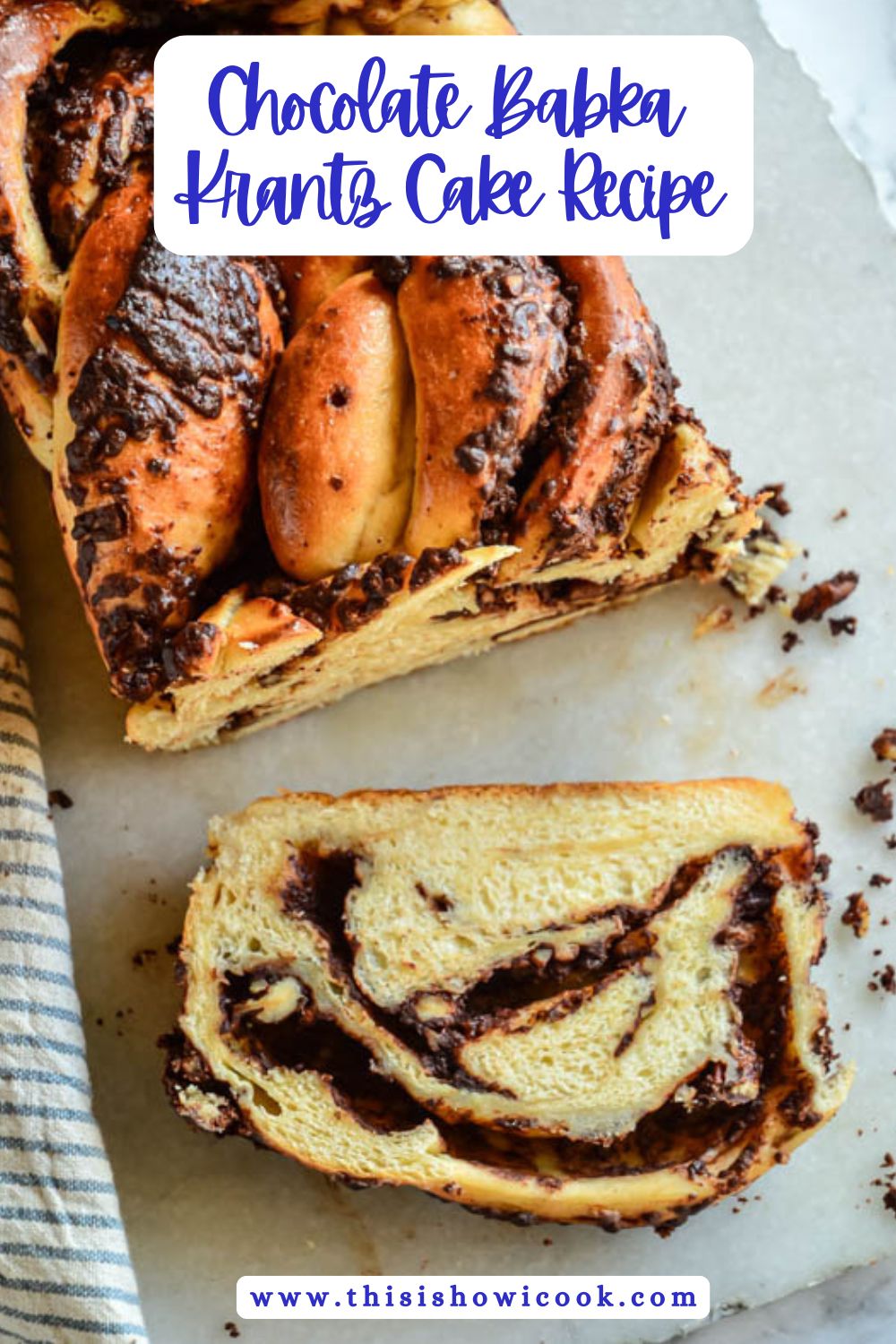 Delicious Chocolate Krantz Cake or Babka - This Is How I Cook