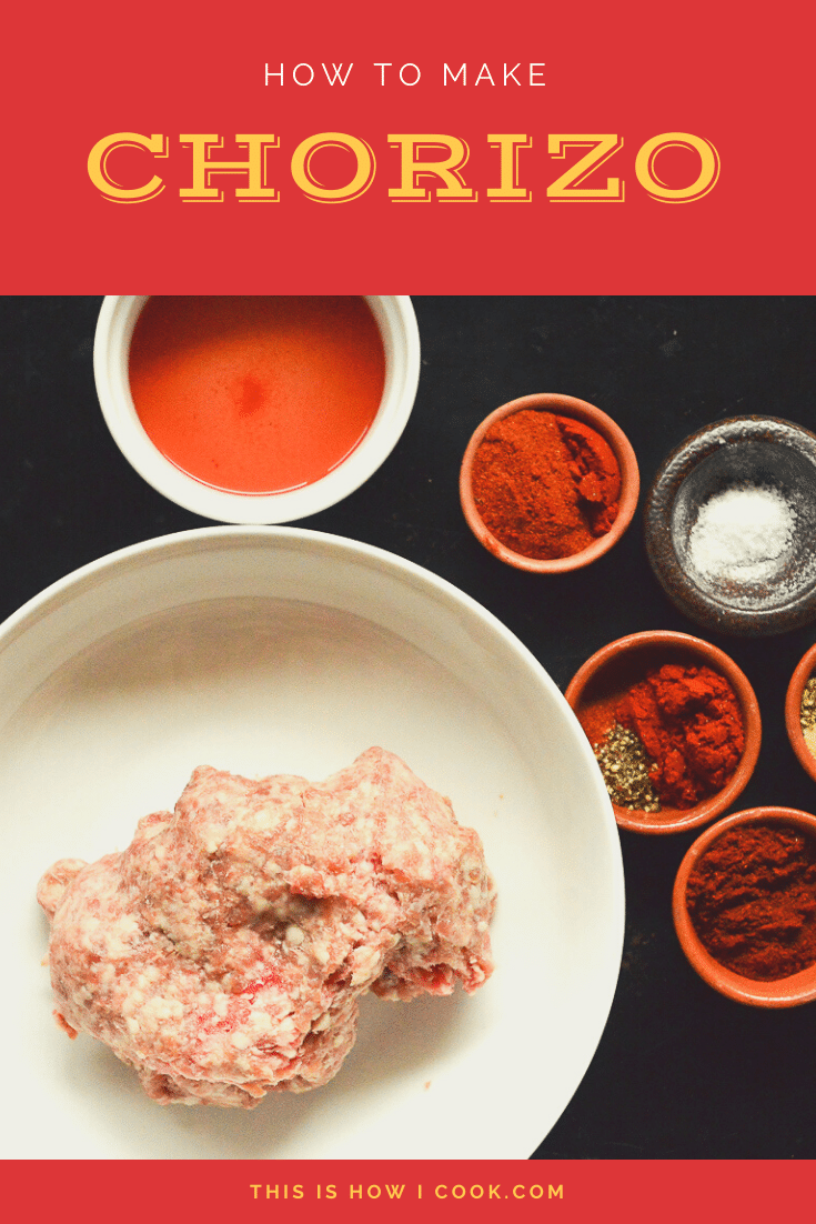 How to Make Chorizo: the Best Homemade Mexican Chorizo Recipe - This Is ...