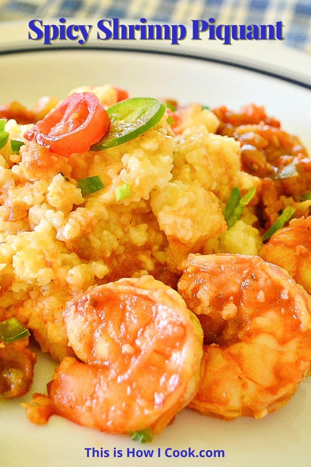 Spicy Shrimp Piquant Sauce - This Is How I Cook