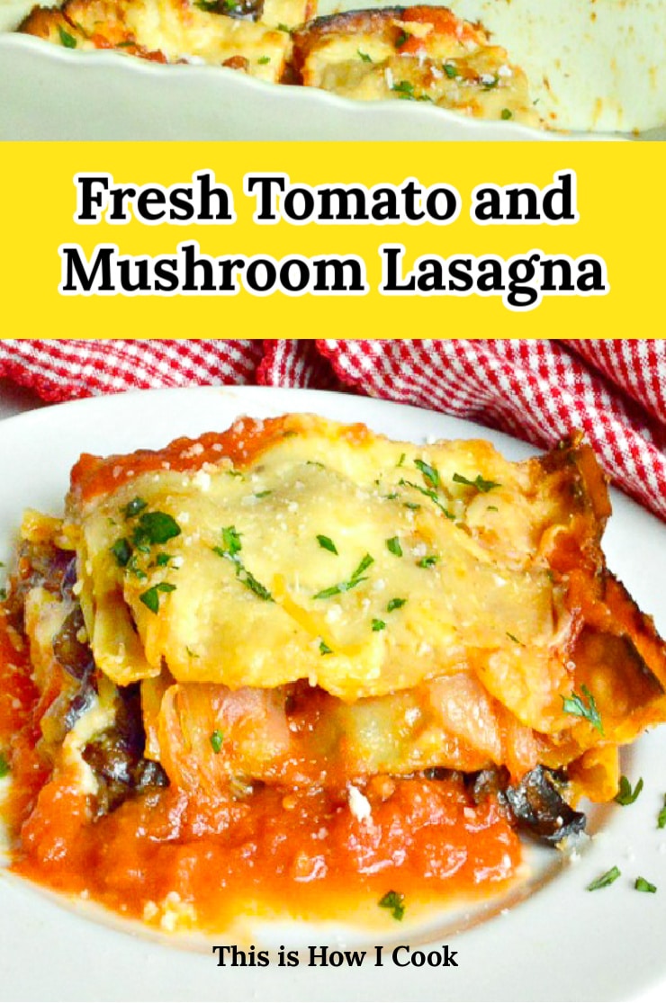 Fresh Tomato Homemade Lasagna Recipe - This Is How I Cook
