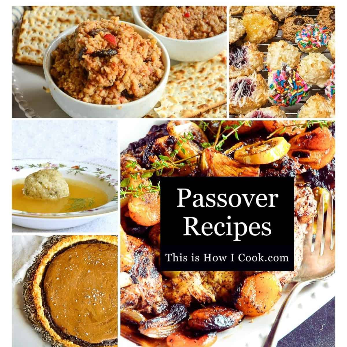 All My Good Food For Passover - This Is How I Cook
