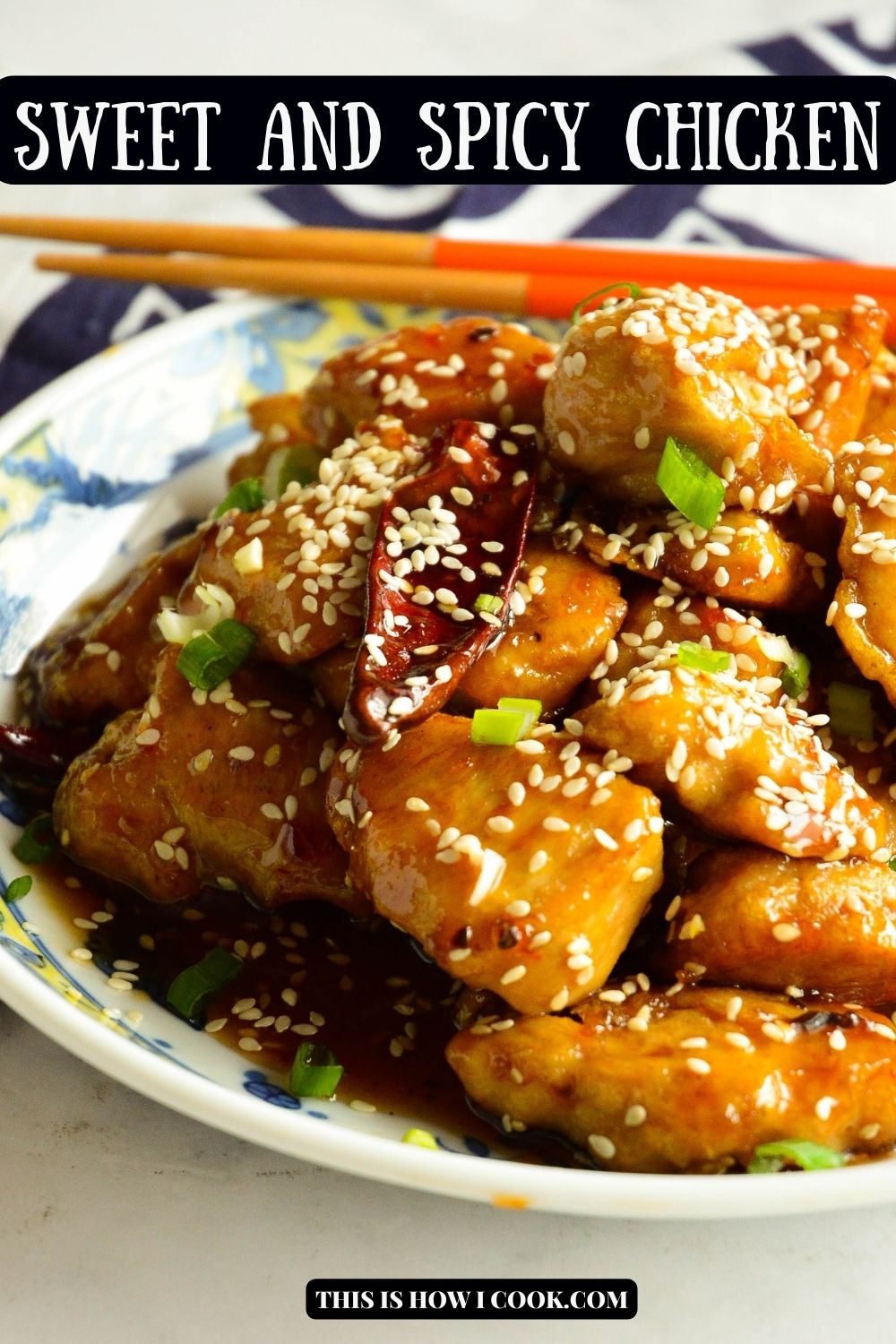 Chinese Sweet and Spicy Chicken Recipe (Sesame Chicken) - This Is How I ...