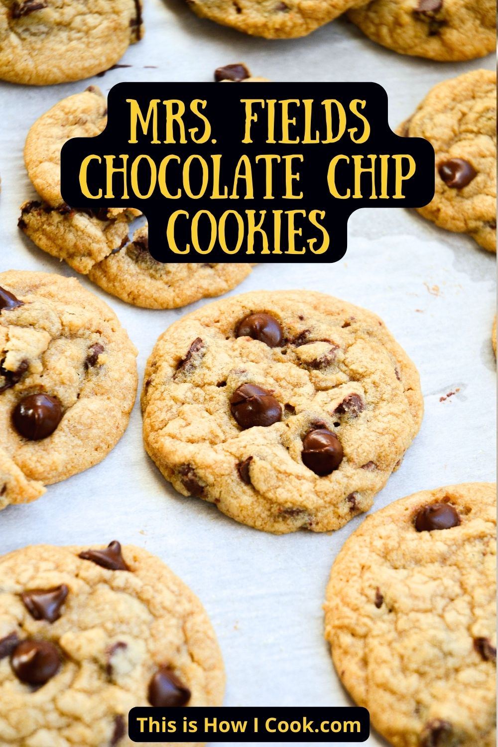 Original Mrs. Fields Chocolate Chip Cookie Recipe - This Is How I Cook