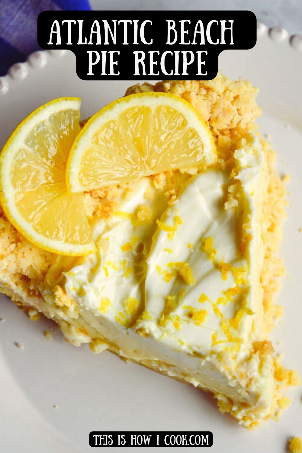 North Carolina Lemon Pie Recipe/Atlantic Beach Pie - This Is How I Cook