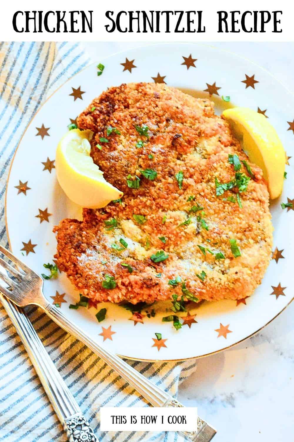 Chicken Schnitzel Recipe: A Global Favorite - This Is How I Cook